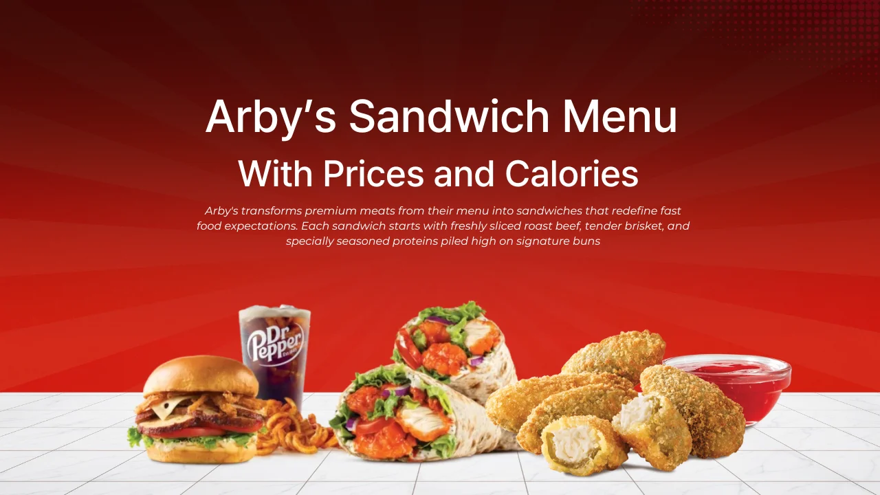 Arby's Sandwich Menu With Prices [Updated May 2026]